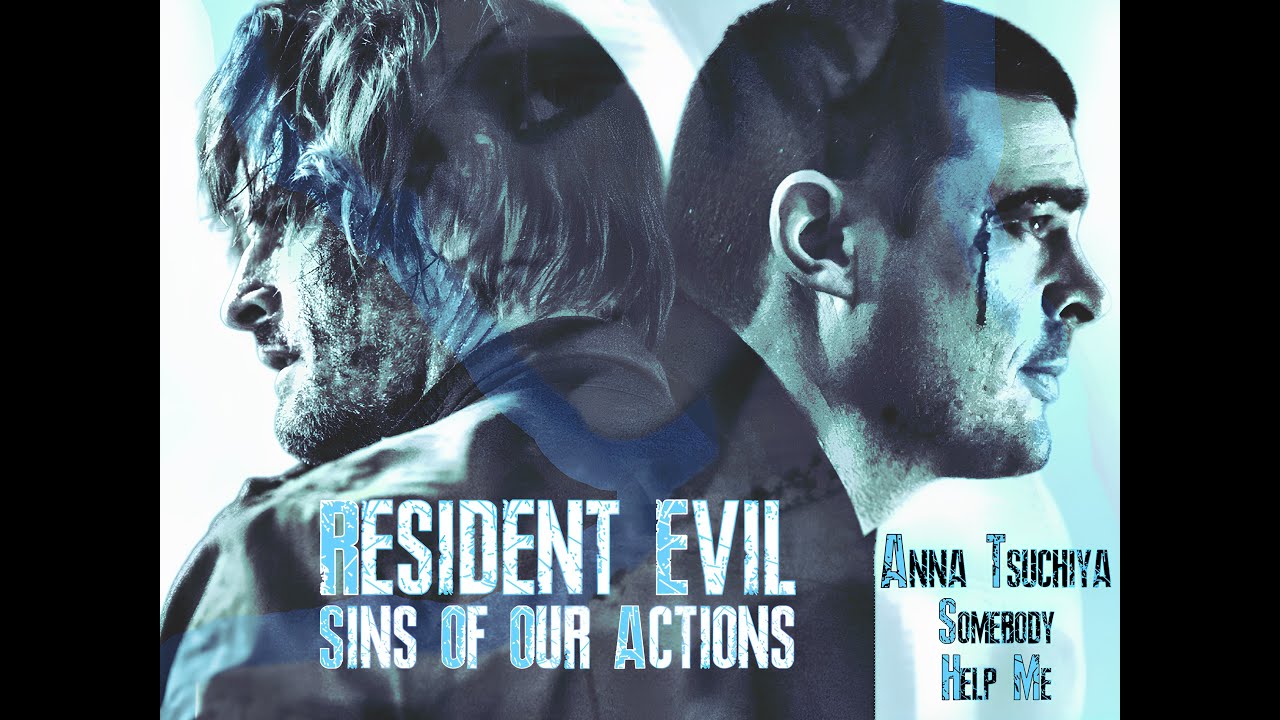 Resident Evil: Sins Of Our Actions - Anna Tsuchiya "SOMEBODY HELP ME ...