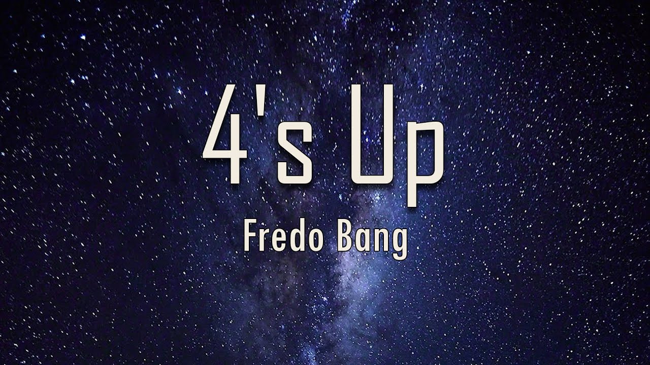 Fredo Bang - 4's Up (Lyrics) | fantastic lyrics - YouTube