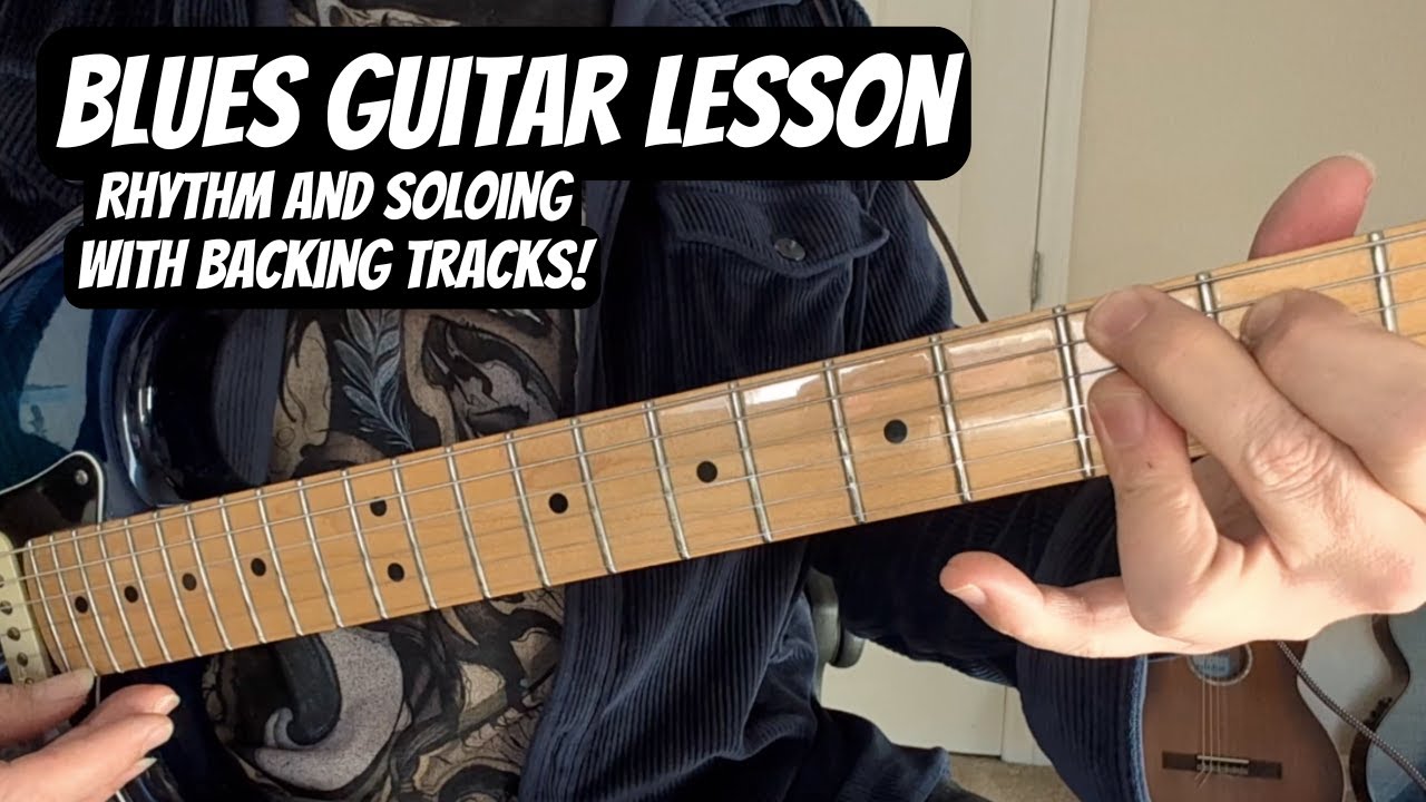 BLUES GUITAR LESSON (12 Bar Blues, Rhythm and Lead Tutorial) - YouTube