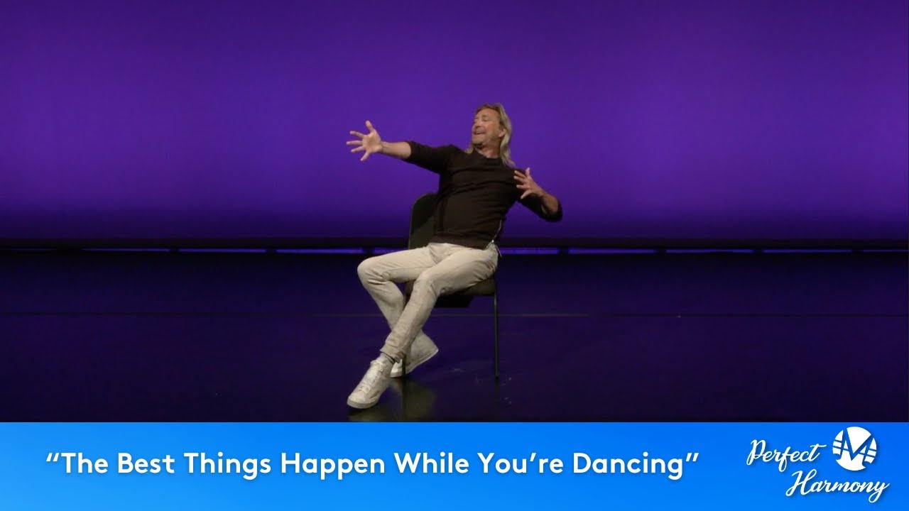 Perfect Harmony: "The Best Things Happen While You're Dancing" - YouTube