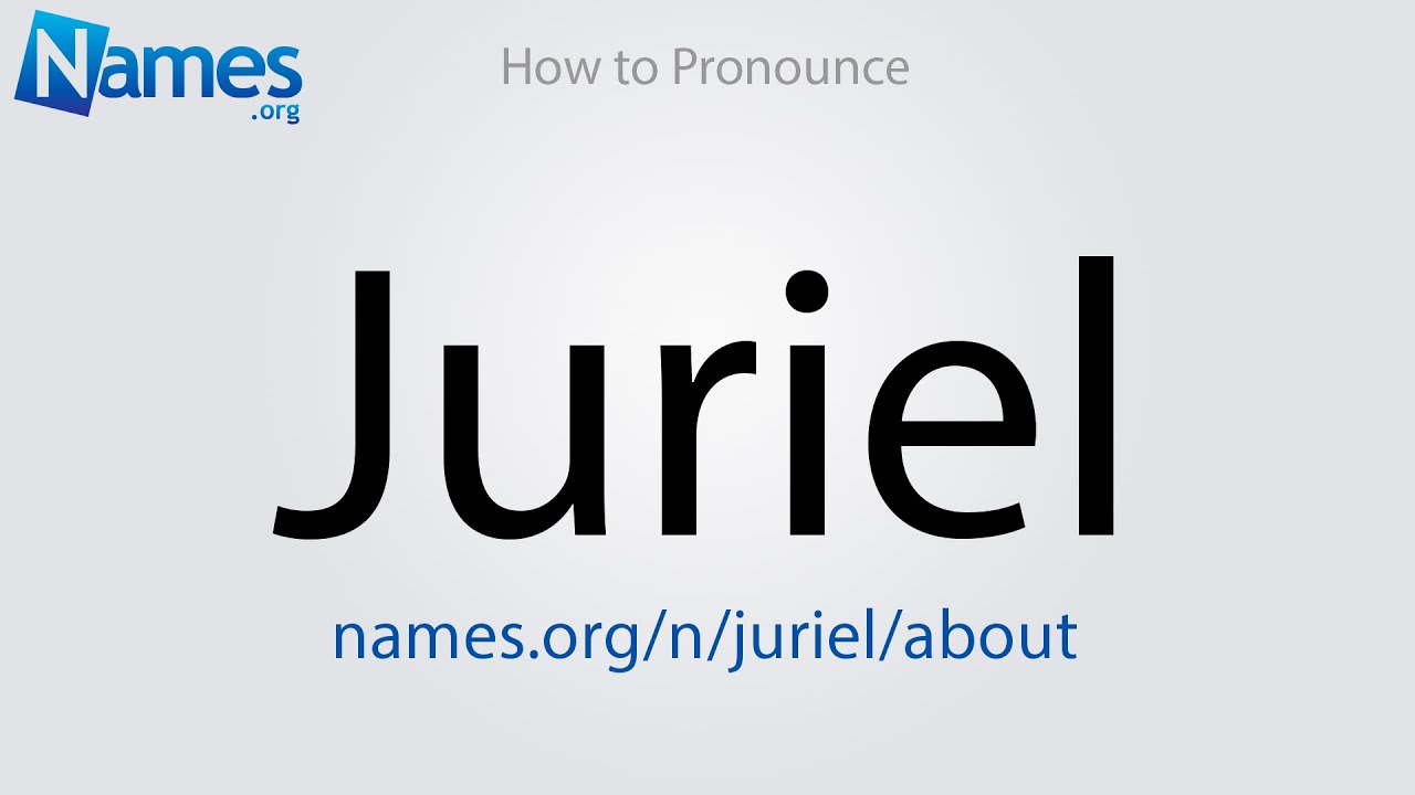 How to Pronounce Juriel - YouTube