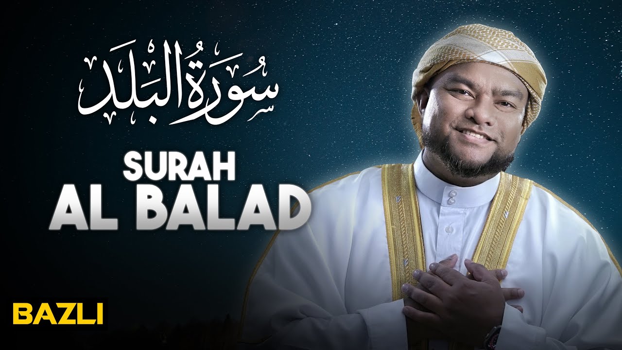 Surah Al Balad (Official Music Video) Bazli UNIC - YouTube