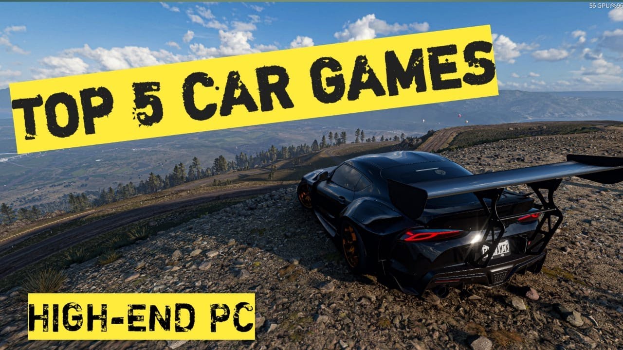 The Top 5 Car Games You Should Play (High-End PC) - YouTube