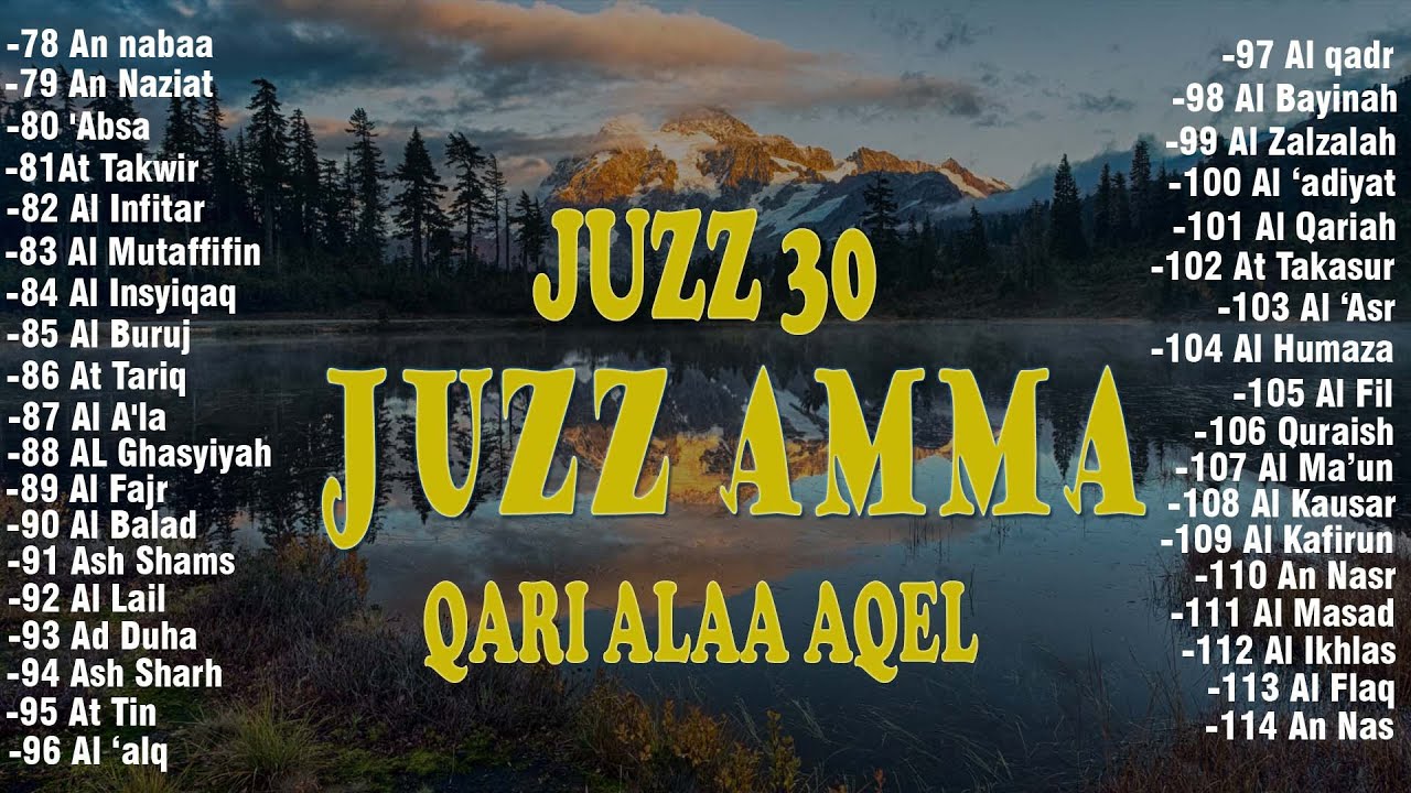 Murotal Al Quran Juz 30 (Juz Amma) Merdu - NEW beautiful Quran recitation BY ALAA AQEL - YouTube