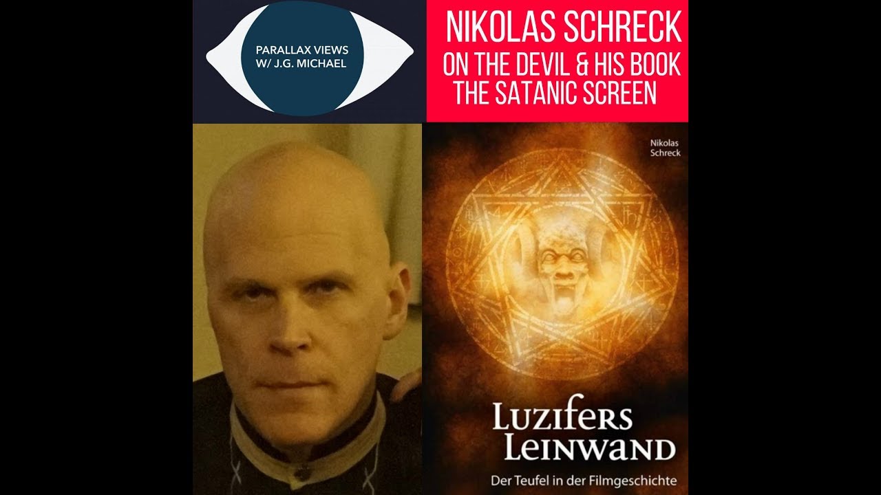 NIKOLAS SCHRECK Interviewed on The Devil & His Book THE SATANIC SCREEN ...