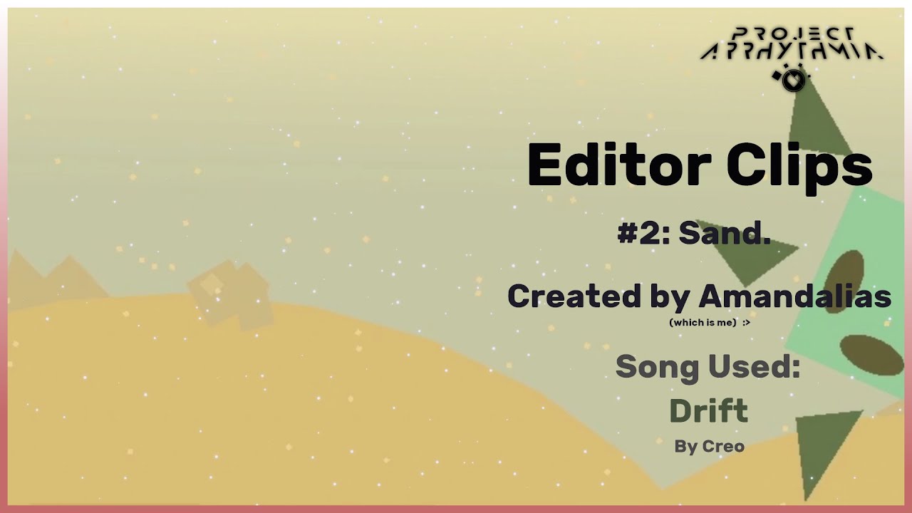 [Project Arrhythmia Editor Clips] #2: Sand. - YouTube