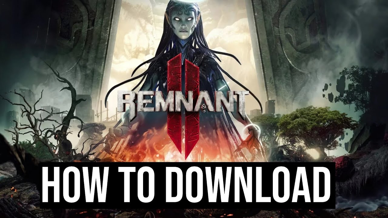 How To Download And Install Remnant 2 On PC / Laptop - YouTube