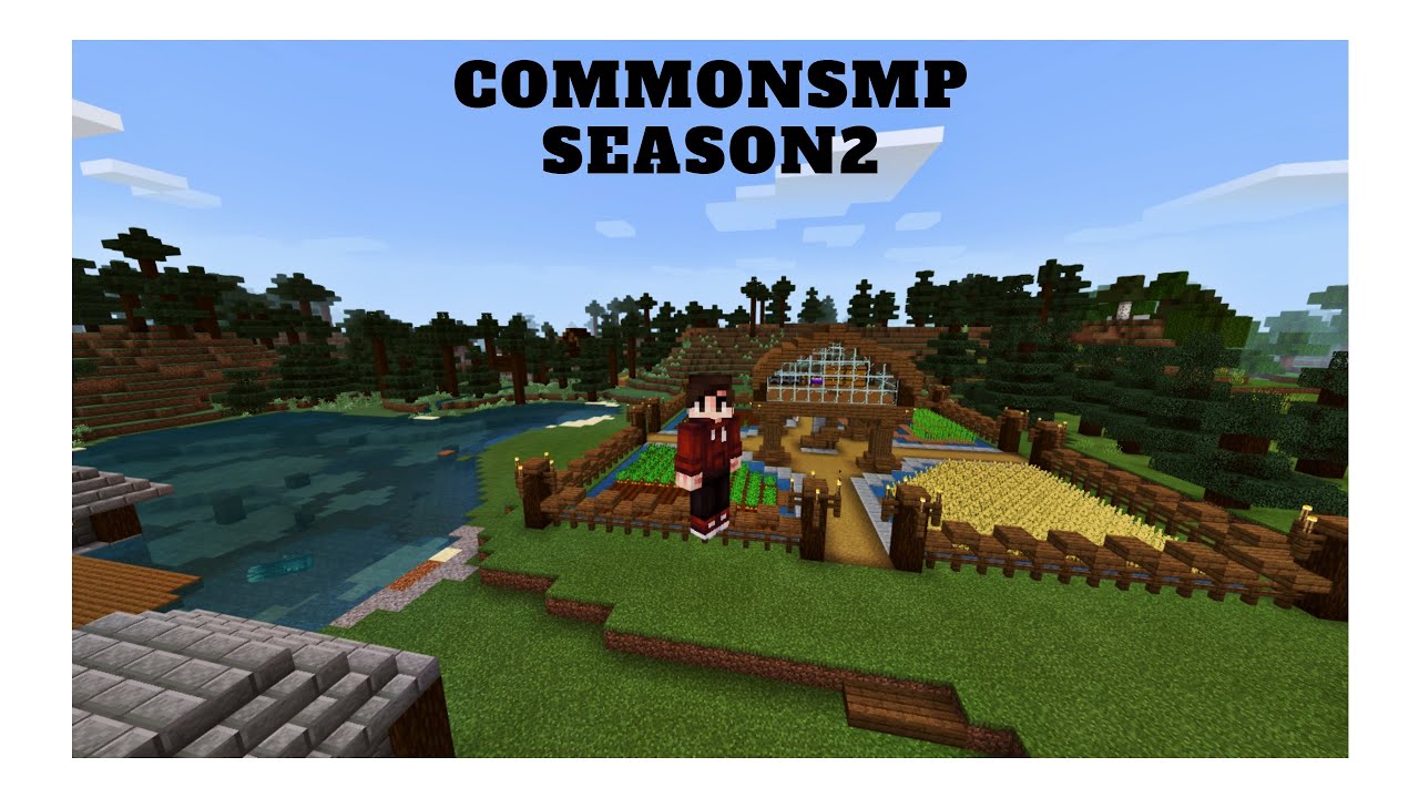 Common SMP | S2 Ep1! - YouTube