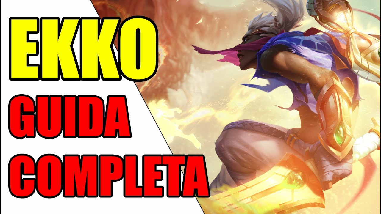 ITA - GUIDA COMPLETA PER EKKO!!! EKKO TUTORIAL!!! - YouTube