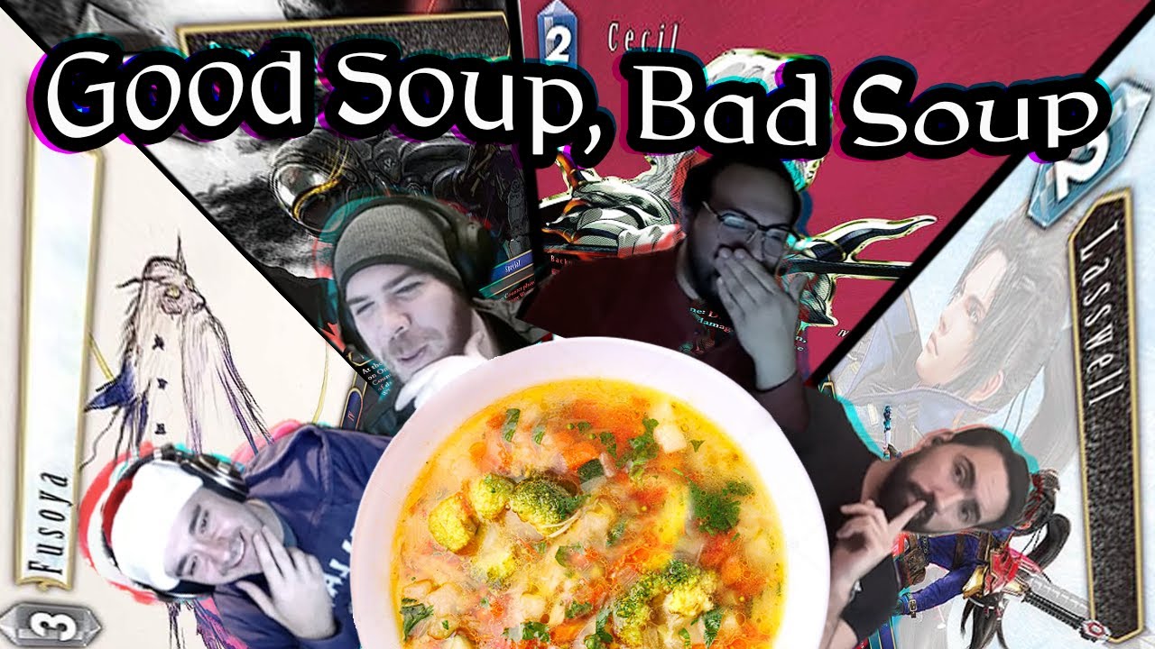 All things FFTCG in 2024! Good Soup Bad Soup Ep1, A FFTCG Vodcast - YouTube