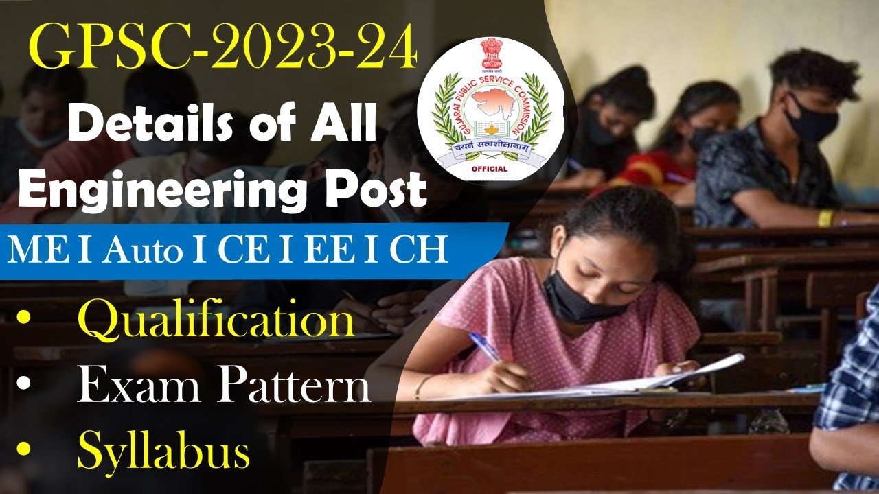 Details of All Engineering Vacancy in GPSC-2023-24, Qualification I ...