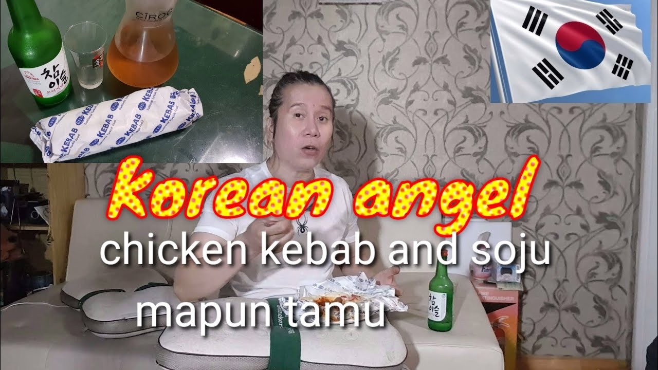 Korean angel mapun tamo dinner time chicken #kebab and Korean soju ...