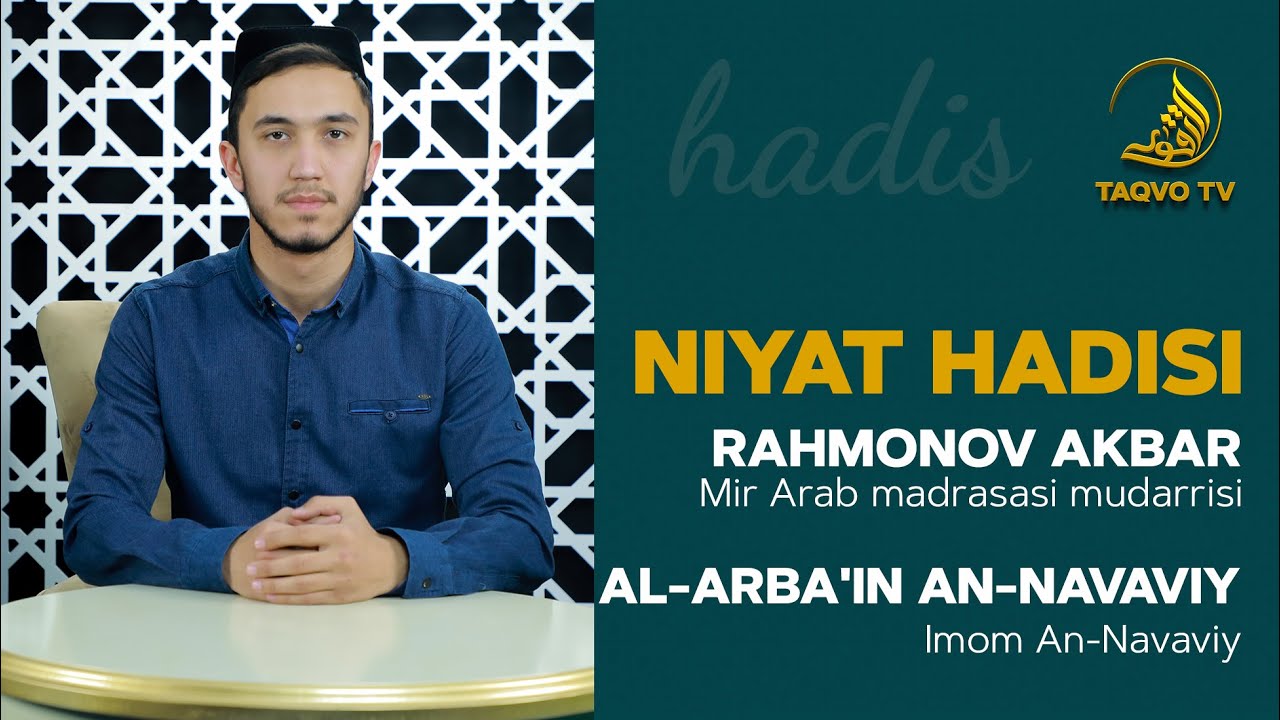 HADIS | 1-hadis: Niyat hadisi | Akbar Rahmonov - YouTube
