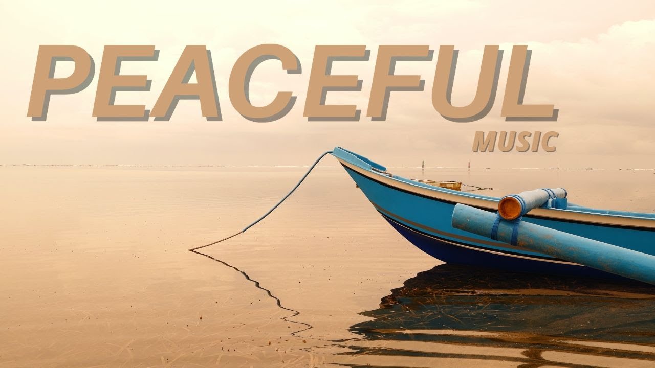 Relaxing and Serene: Delicate Peaceful Music for a Soothing Escape ...