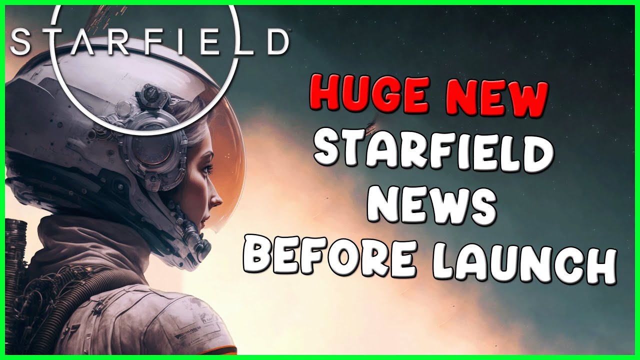 Starfield - HUGE NEW Starfield News | DEV CONFIRMATIONS Before Launch ...