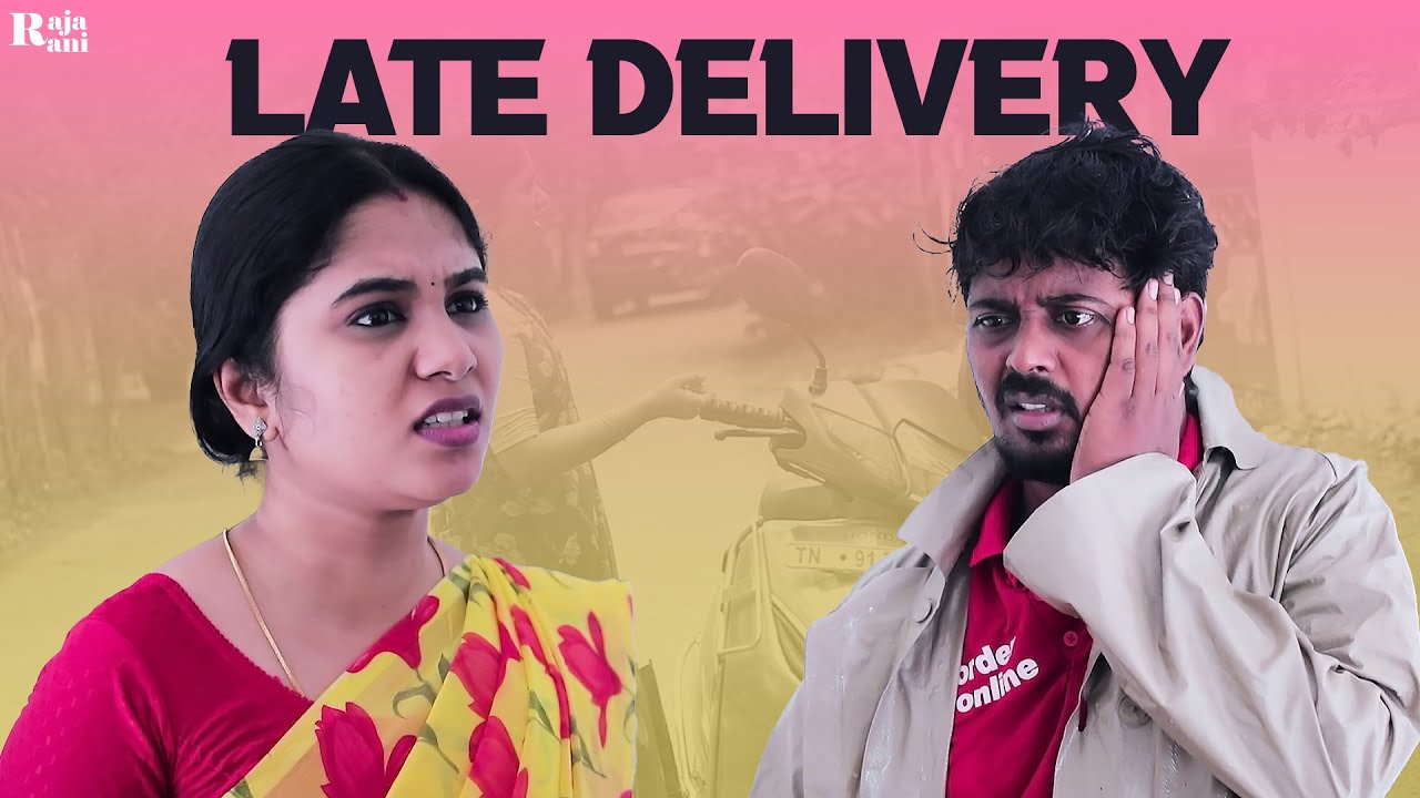 LATE-ஆ வந்தா அடிப்பீங்களா? 😭 | Late Delivery | Tamil Short Film ...