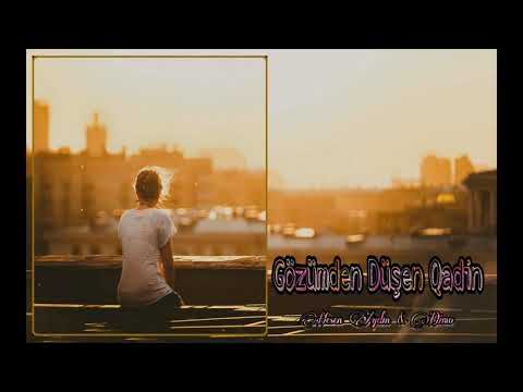 Həsən Aydın & Dimo - Gözümdən Düşən Qadın 2020
