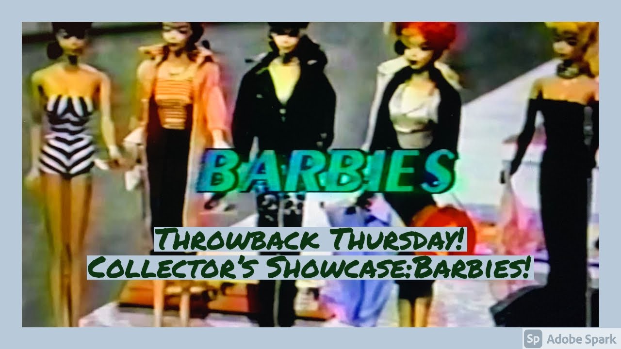 Throwback Thursday: Collectors Showcase: BARBIES - YouTube