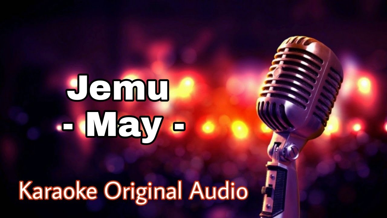 Jemu - May Karaoke Original Audio with Lyrics - YouTube