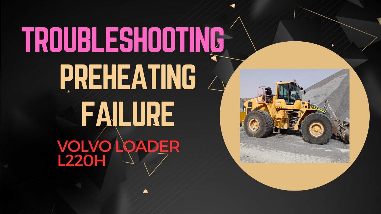 Troubleshooting Per-heating Failure || Volvo Loader - YouTube