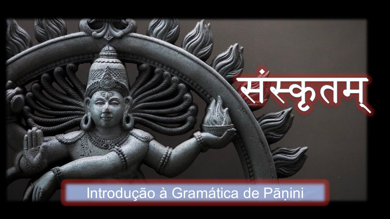 Introdução à Gramática de Panini - Aula Inaugural - YouTube