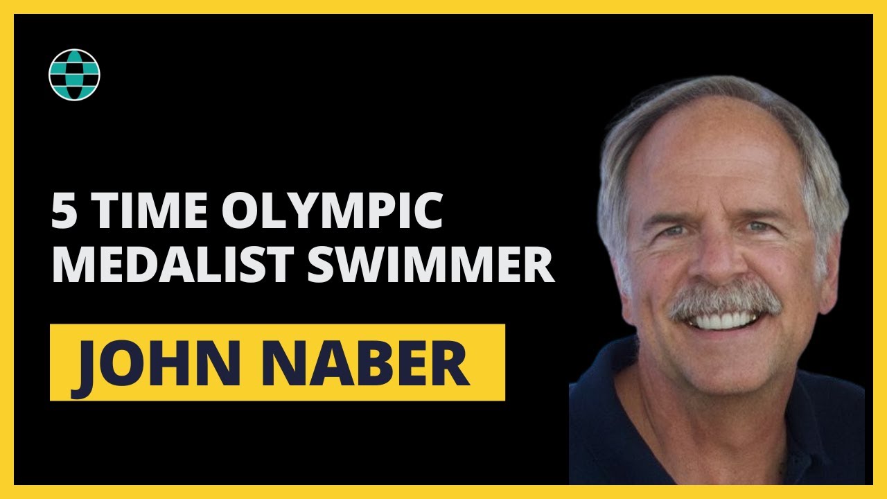 John Naber: 5 Time Olympic Medalist Swimmer, Unconditional Love in ...
