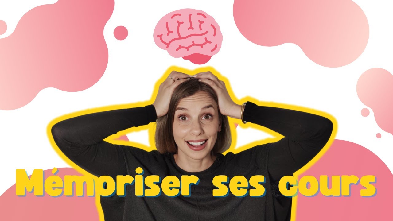 Comment mémoriser ses cours ? (4 méthodes faciles) - YouTube
