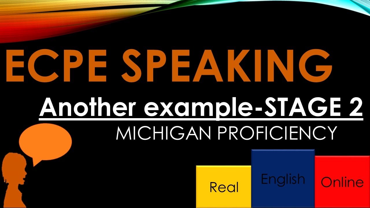 ECPE SPEAKING, STAGE 2-ANOTHER EXAMPLE - YouTube