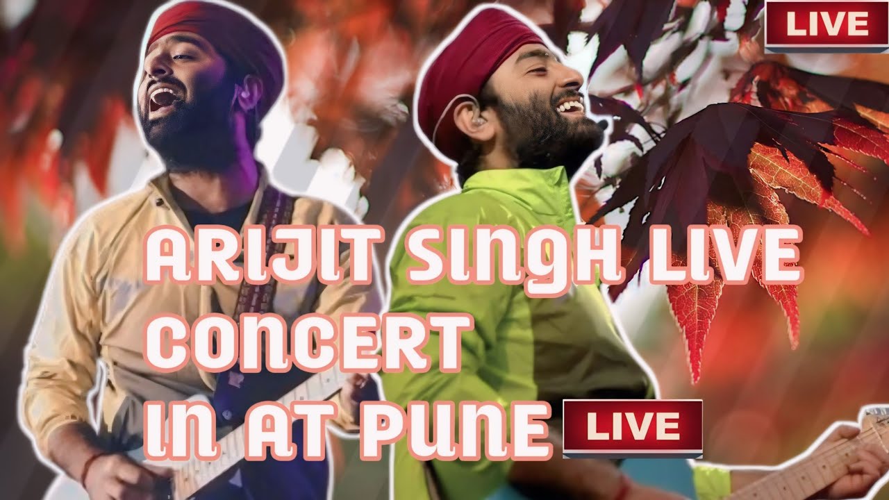 Arijit Singh live in concert pune|ARIJIT SINGH|CONCERT|LIVE|FULL VIDEO ...