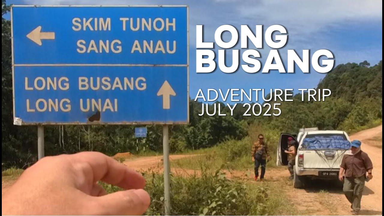 Adventure Trip To Long Busang Part 1 - YouTube