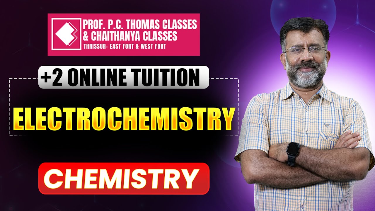Class 12 Chemistry: ELECTRO CHEMISTRY SESSION-3 | Malayalam Explanation ...