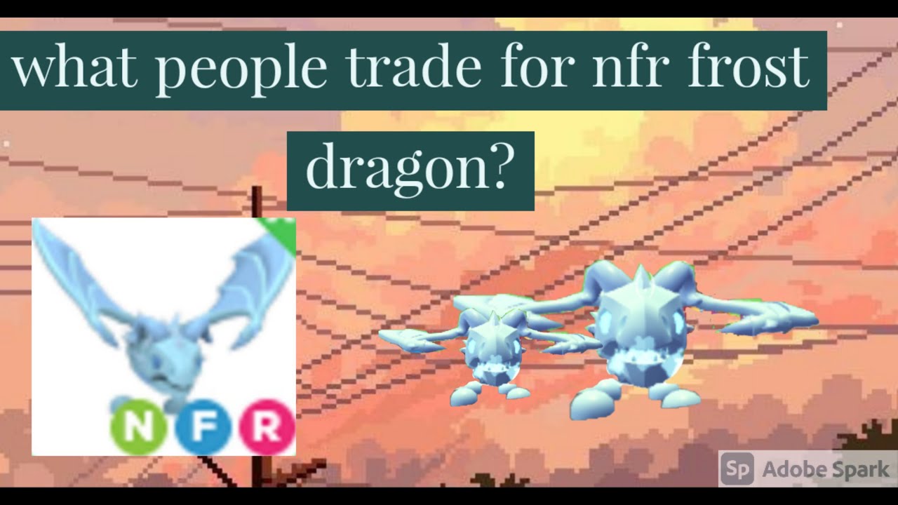 what people trade for neon fr frost dragon in adopt me roblox ...
