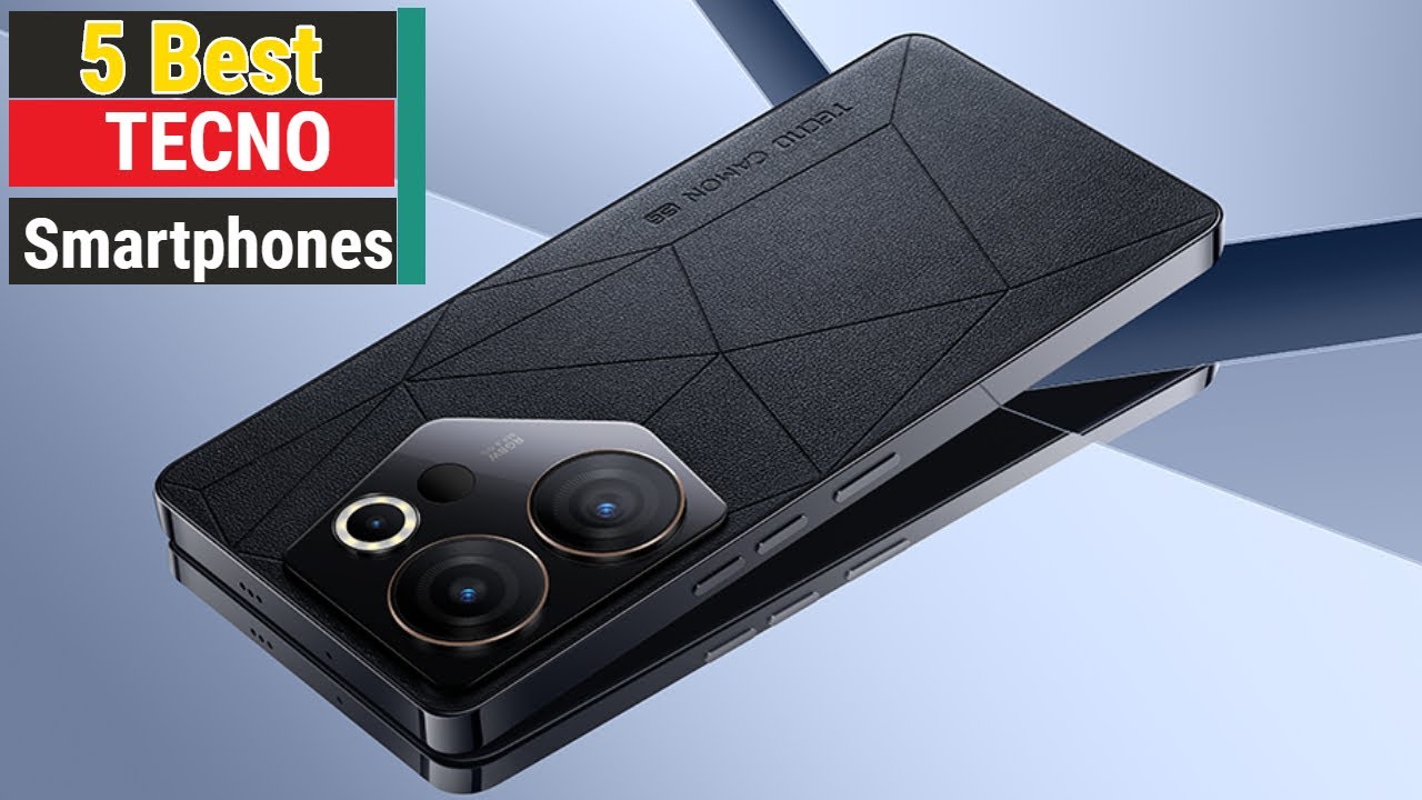 Best TECNO Smartphones To Buy In 2024 | Top 5 - YouTube