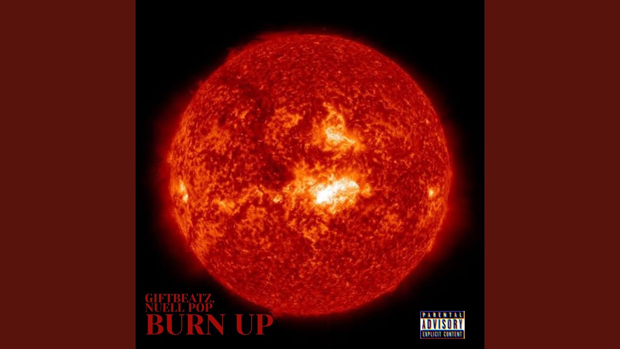 Burn Up - YouTube Music