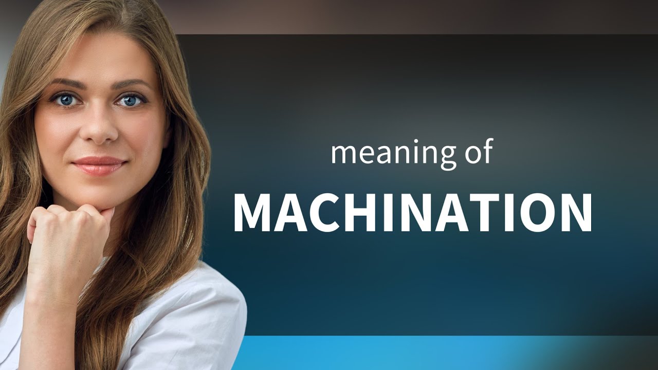 Machination | definition of MACHINATION - YouTube
