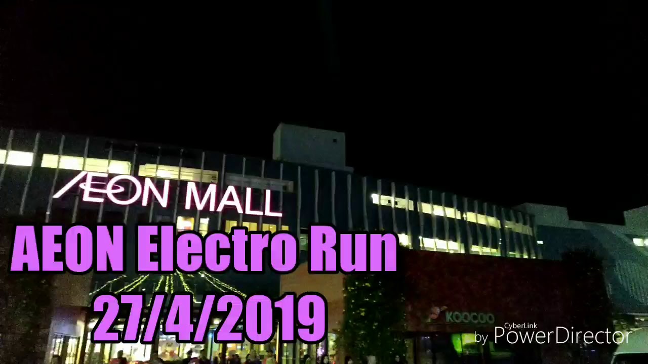 (Vlog) AEON Electro Run di AEON Bandar Dato Onn - YouTube