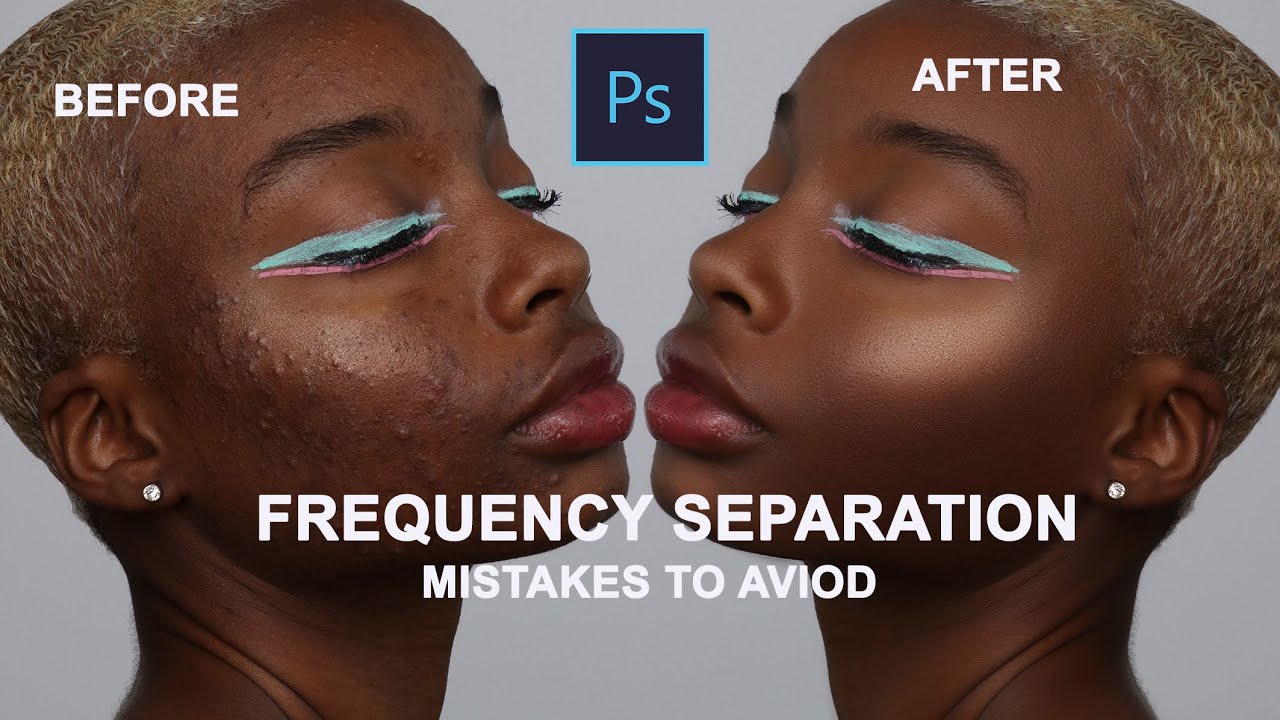 Frequency Separation For Beginners And Mistakes To Avoid | Frequency ...