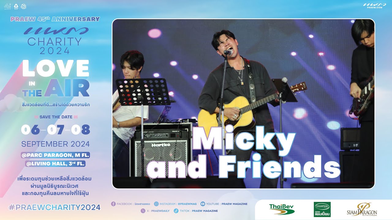 Micky and Friends @ Praew Charity 2024 - YouTube