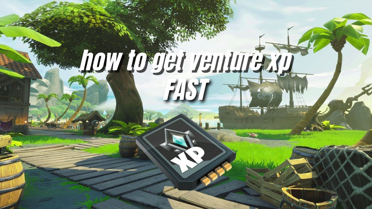 HOW TO GET VENTURE XP FAST!! - YouTube