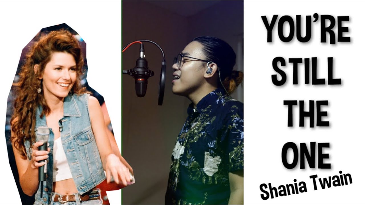 YOU'RE STILL THE ONE (Shania Twain) Cover - YouTube