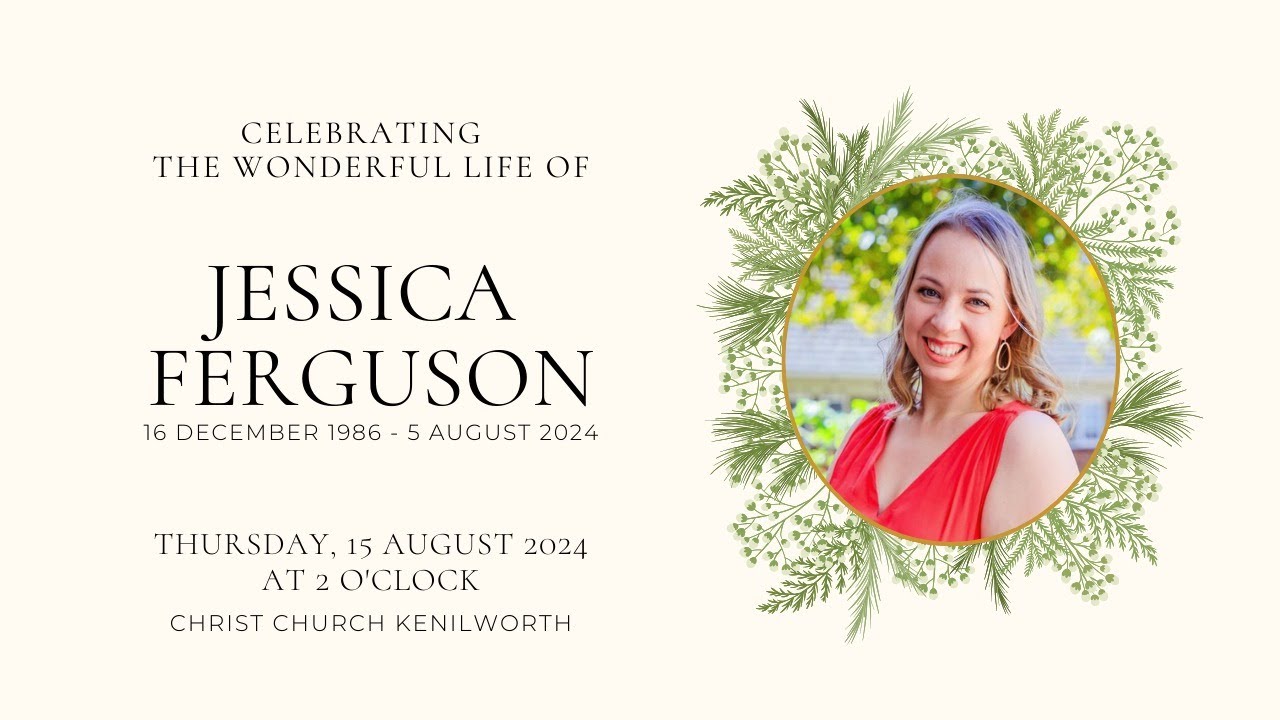 LIVE BROADCAST - CELEBRATING THE LIFE OF JESSICA FERGUSON - THURSDAY ...