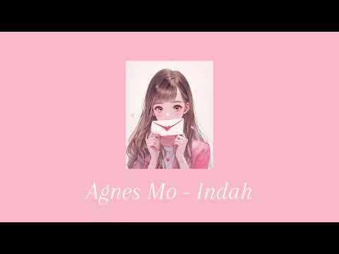 Agnes Mo - Indah (Slowed + Reverb)