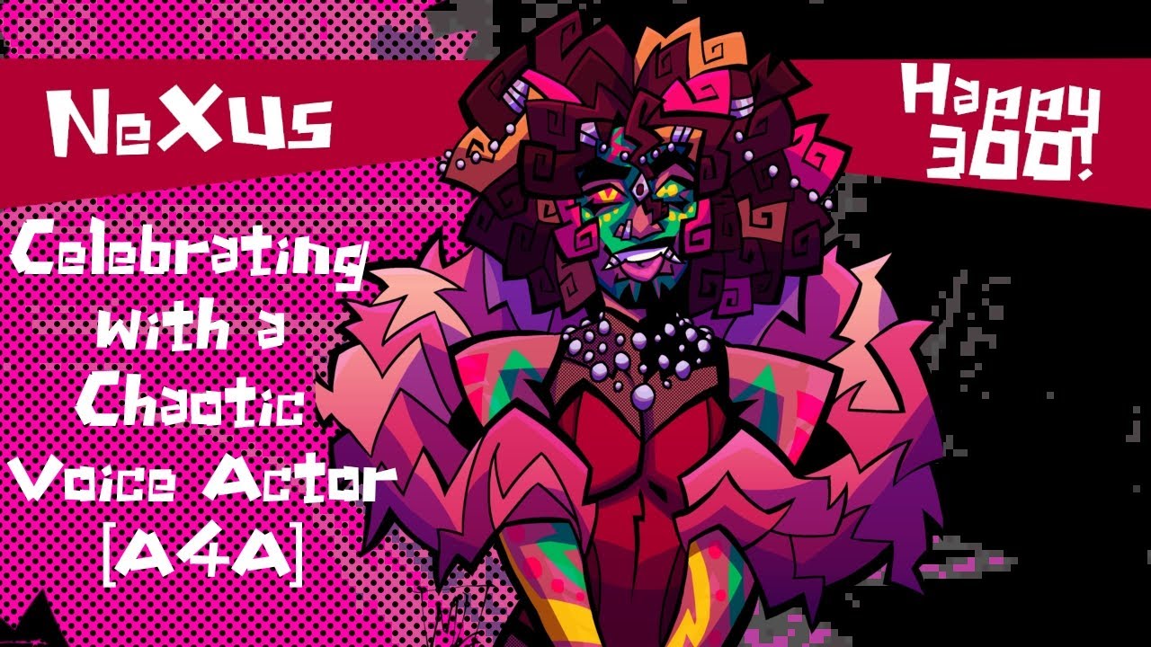 Celebrating with a Chaotic Voice Actor || [A4A] NeXus Against Humanity ...