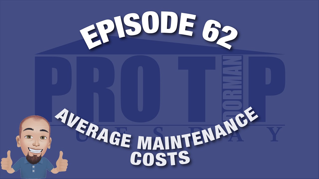 Episode 62 Average Maintenance Costs YouTube episode-62-average-maintenance-costs-youtube
