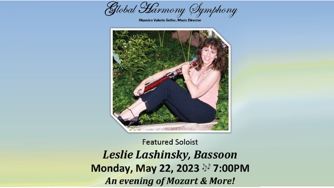 Global Harmony Symphony Concerts - "Leslie Lashinsky, Bassoon, Live ...
