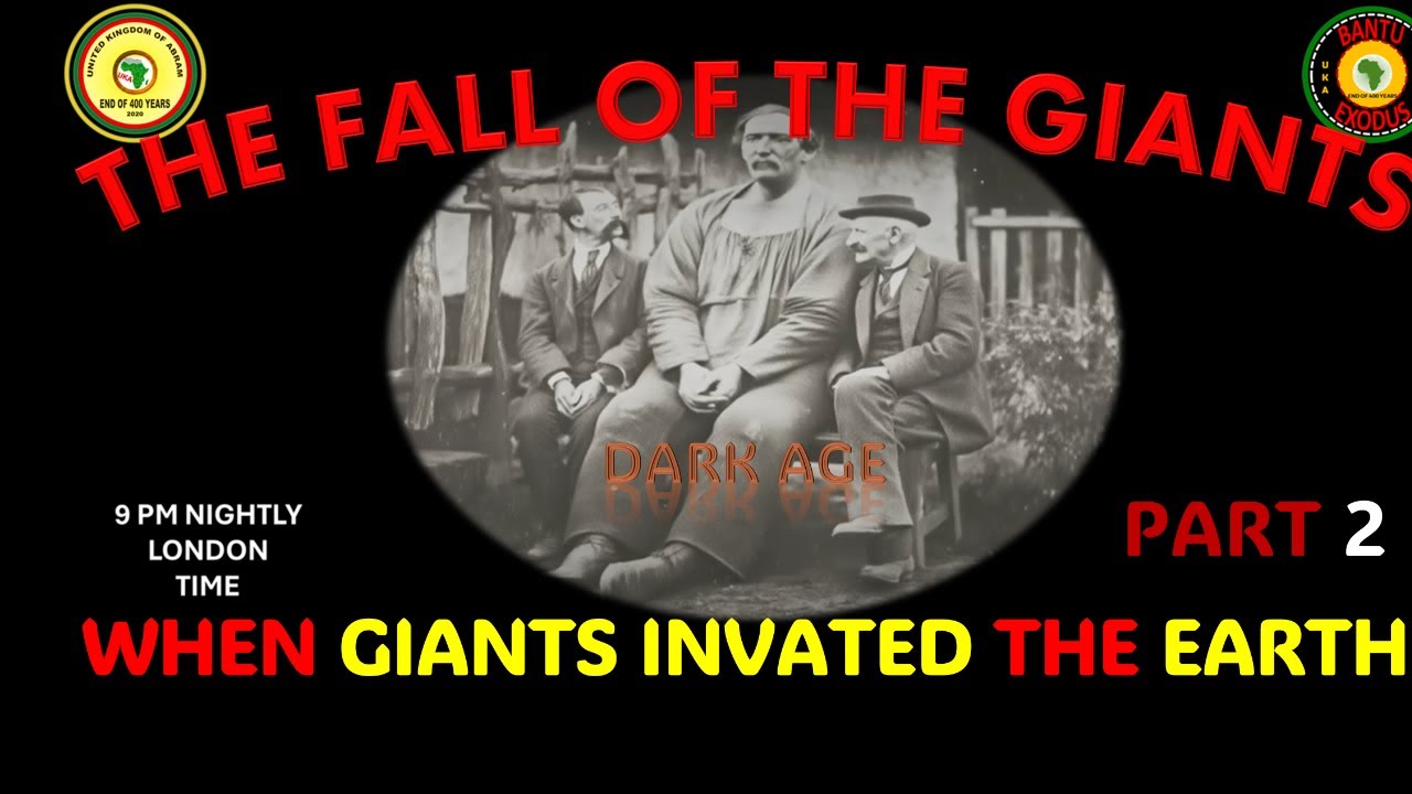 AFRICA IS THE HOLY LAND ||THE FALL OF THE GIANTS || WHEN GIANTS INVATED ...