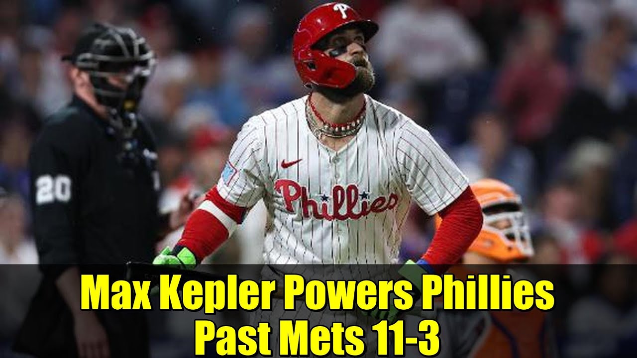 Max Kepler Powers Phillies Past Mets 11-3 | NL East Magic Number Down ...