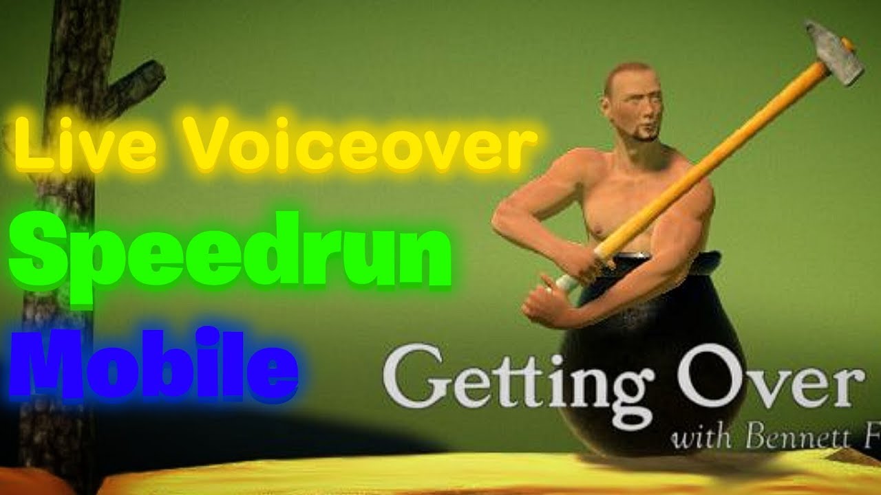 Getting Over It Speedrun With Live Voiceover - YouTube