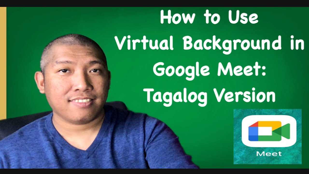 How to Add Virtual Background in Google Meet: Tagalog Version - YouTube