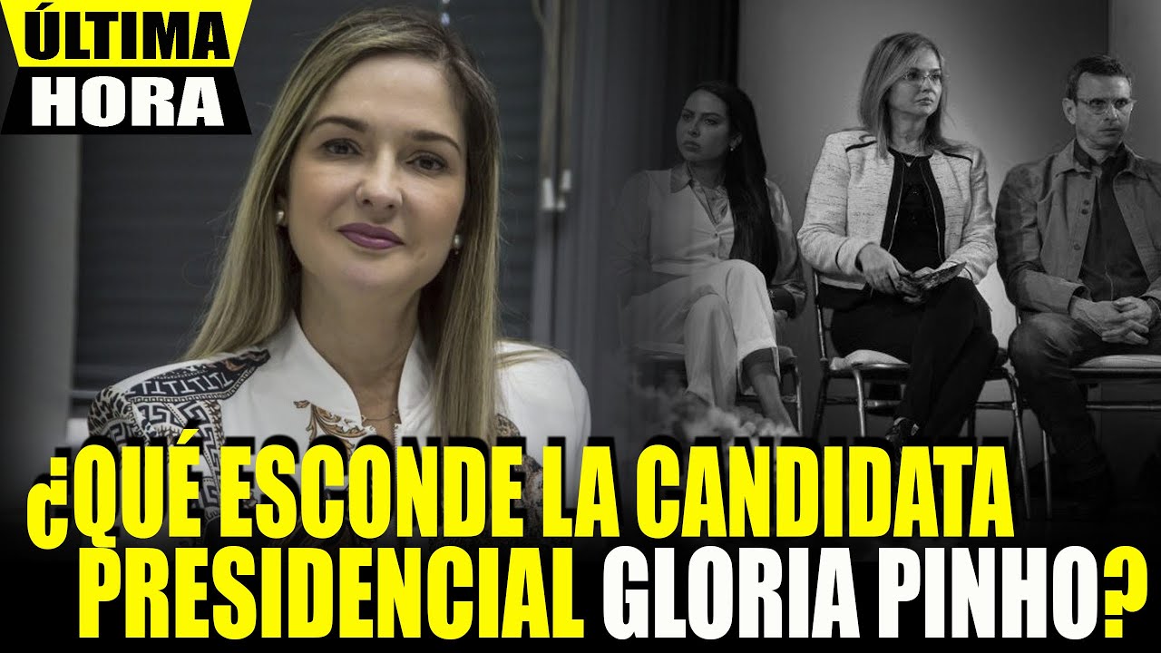 🔴 👉 👉 Los SECRETOS De La Candidata Presidencial Gloria Pinho ENTÉRATE 🙊 ...